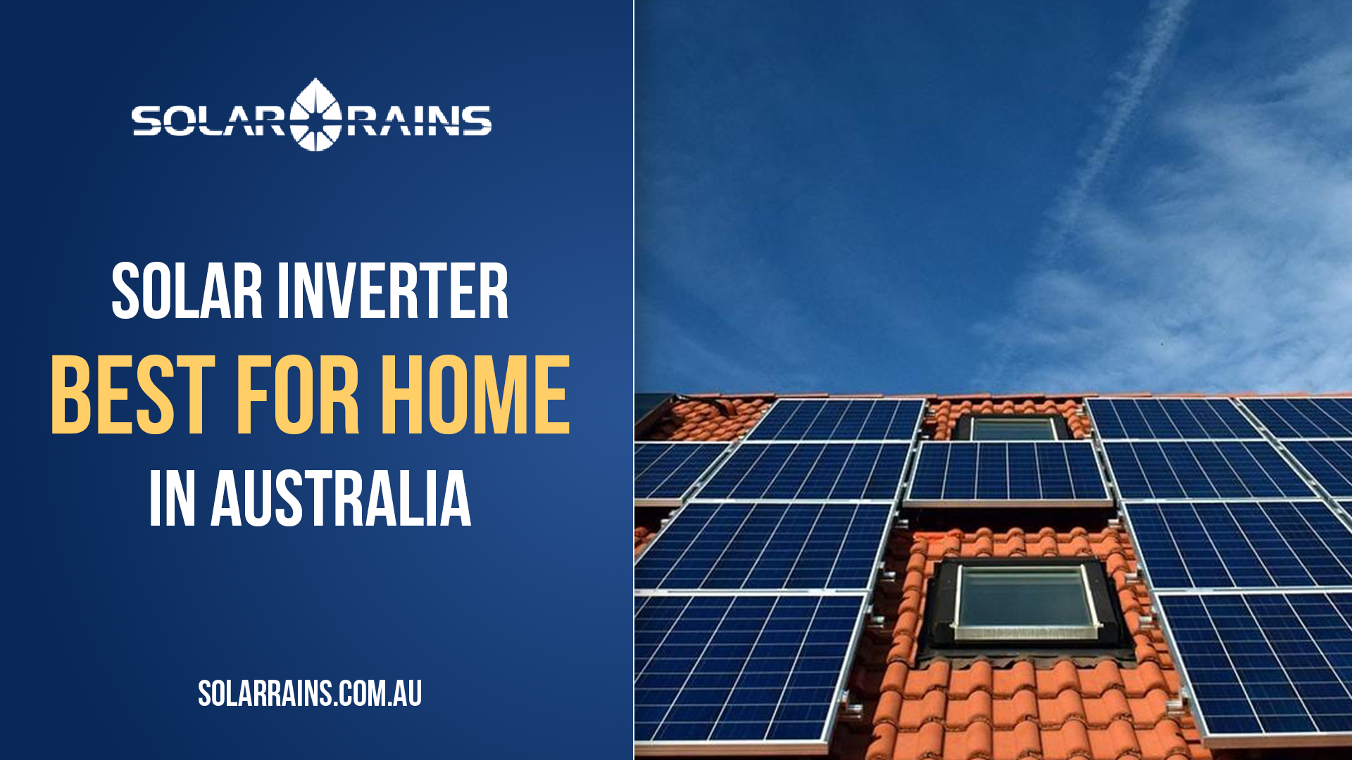Best Solar Inverter for Home in Australia - Solar Rains Pty Ltd